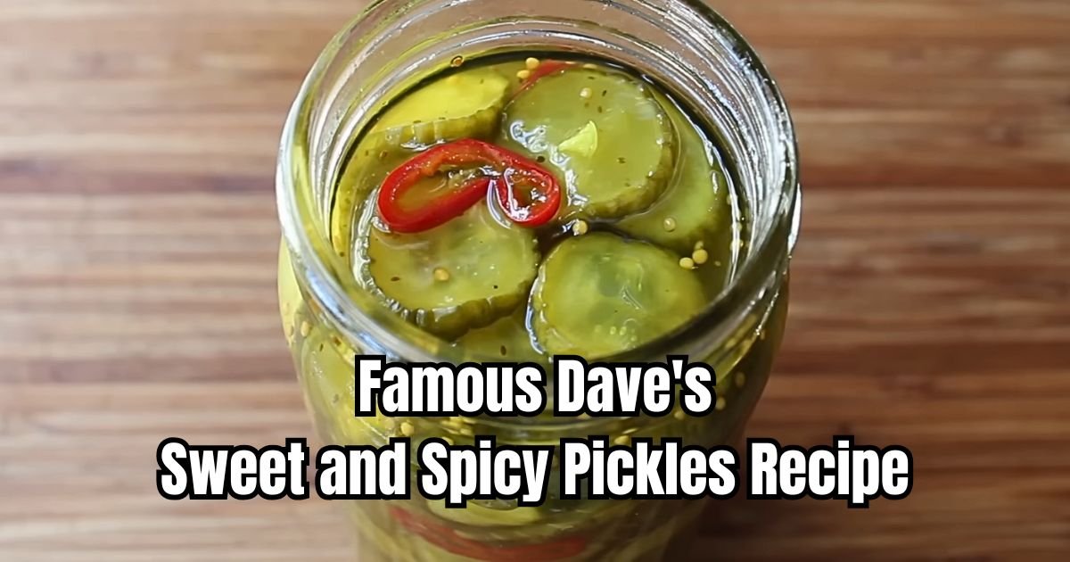 Famous Dave's Sweet and Spicy Pickles Recipe